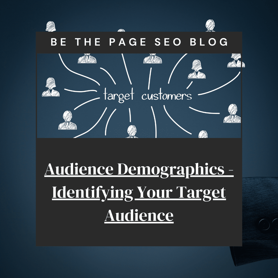 Audience Demographics - Identifying Your Target Audience
